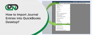 How to Import Journal Entries into QuickBooks Desktop?