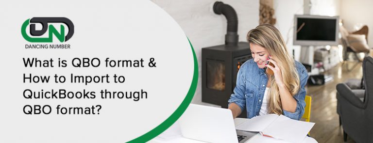 What is QBO format & How to Import to QuickBooks through QBO Format