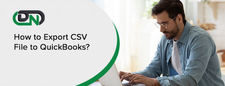 How to Export CSV File to QuickBooks?
