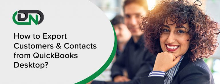 How to Export Customers & Contacts from QuickBooks Desktop?
