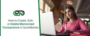 How to Create, Edit, or Delete Memorized Transactions in QuickBooks