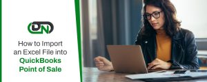 How to Import an Excel File into QuickBooks Point of Sale
