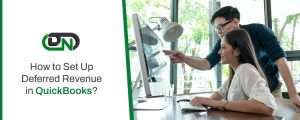 How to Setting Up Deferred Revenue in QuickBooks - Accrued Revenue