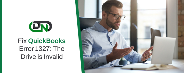 How to Fix QuickBooks Error 1327: The Drive is Invalid