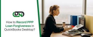 How to Record PPP Loan Forgiveness in QuickBooks?