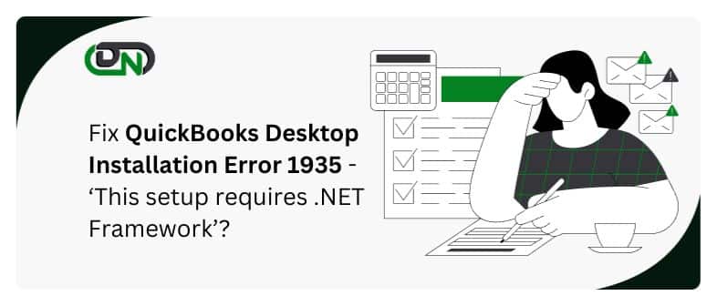 Fix QuickBooks Desktop Installation Error 1935 - ‘This setup requires .NET Framework’?