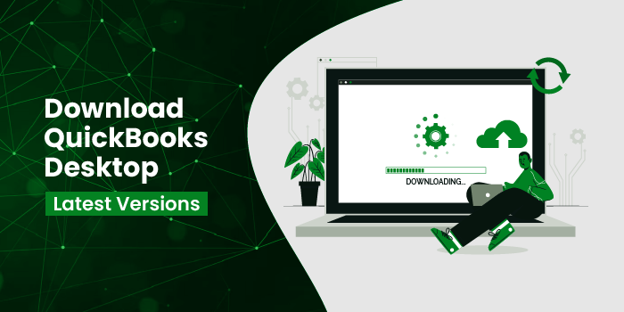 Download QuickBooks Desktop for Windows and Mac