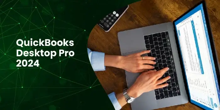 QuickBooks Desktop Pro 2024: Pricing, Features, Download