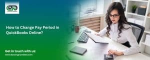 How to Change The Pay Period in QuickBooks Online [Schedule]