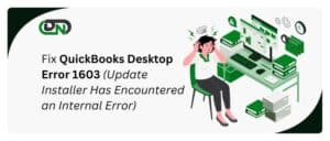 Fix QuickBooks Desktop Error 1603 (Update Installer Has Encountered an ...