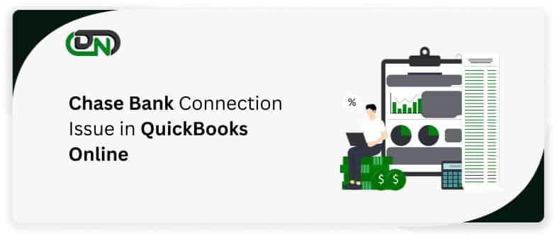 Fix Chase Bank Connection Issue in QuickBooks Online