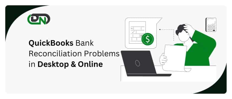 Fixing QuickBooks Bank Reconciliation Problems in Desktop & Online - Dancing Numbers