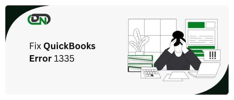 How to Fix QuickBooks Desktop Error 1335? - Dancing Numbers