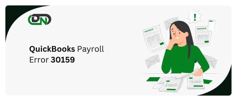 How to Fix QuickBooks Payroll Error 30159?